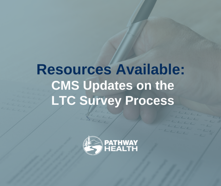 Resources to Navigate LTC Survey Process - Pathway Health