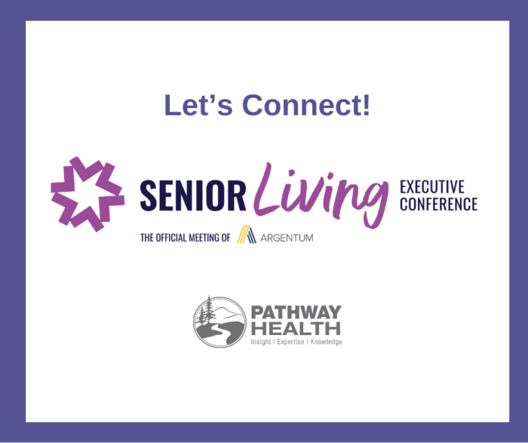 See You at the Senior Living Executive Conference! - Pathway Health