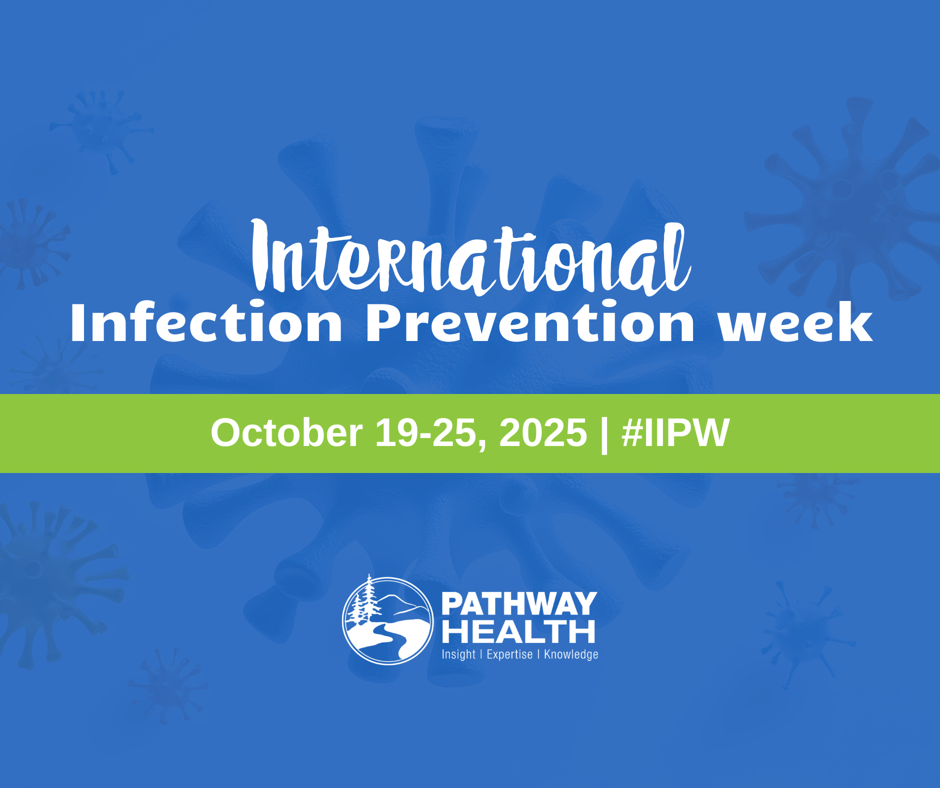 International Infection Prevention Week 2025: Stand UPPP for IP in LTC ...