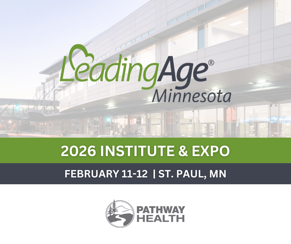 Connect with Pathway Health at the LeadingAge MN 2026 Institute & Expo ...