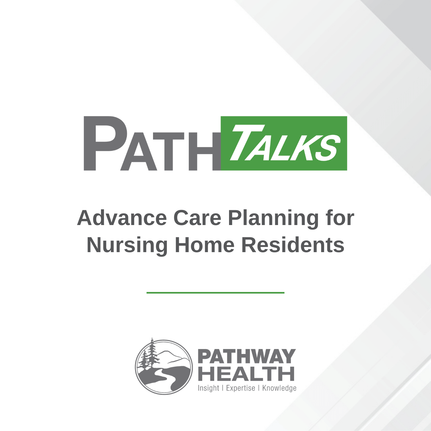 Advance Care Planning in Nursing Homes: A PATHTalks Episode - Pathway ...