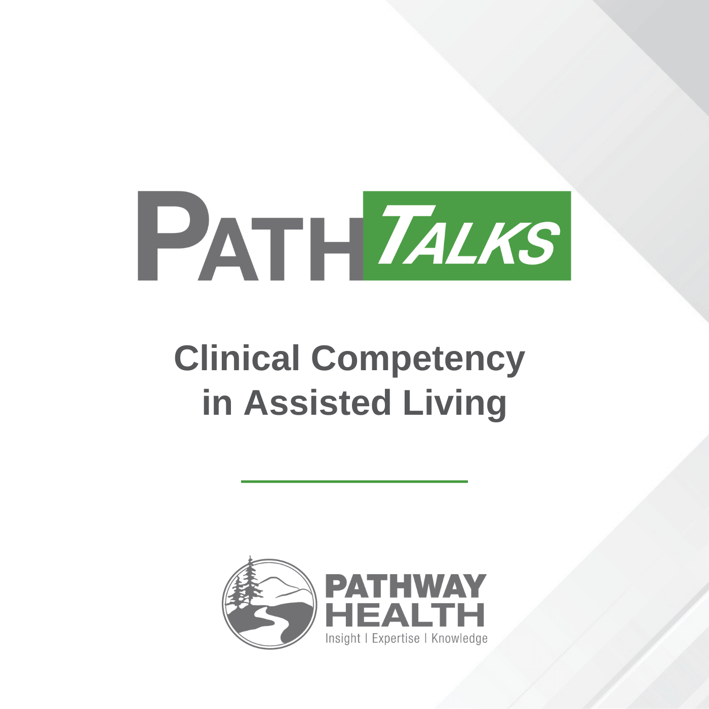Clinical Competency in Assisted Living: New PATHTalks Episode - Pathway ...